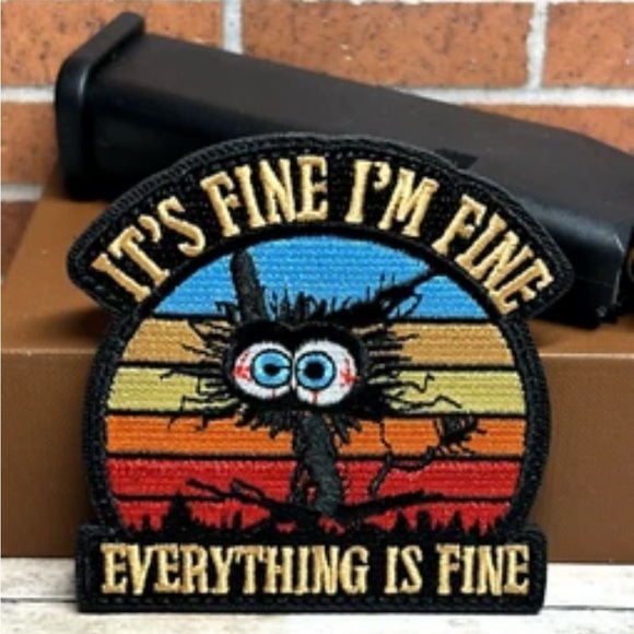 Accessories | Tactical Morale Patch Its Fine Im Fine Patch Embroidered ...